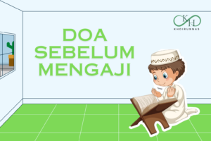 Doa Sebelum Mengaji – Lengkap dengan Arti dan Manfaatnya - khoirunnas