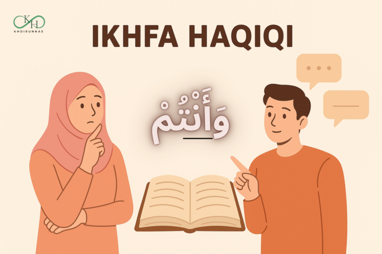 Ikhfa Haqiqi: Pengertian, Contoh, dan Cara Bacanya dengan Benar ...